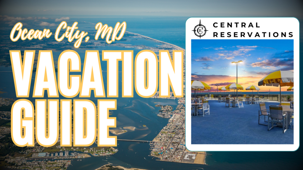 Ocean City, MD Vacation Guide | OCMD Vacation Rentals