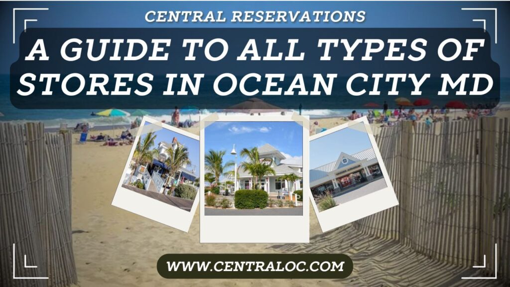 Ocean City MD: Top Stores & Shopping Guide | Visit OC | OCMD Vacation ...